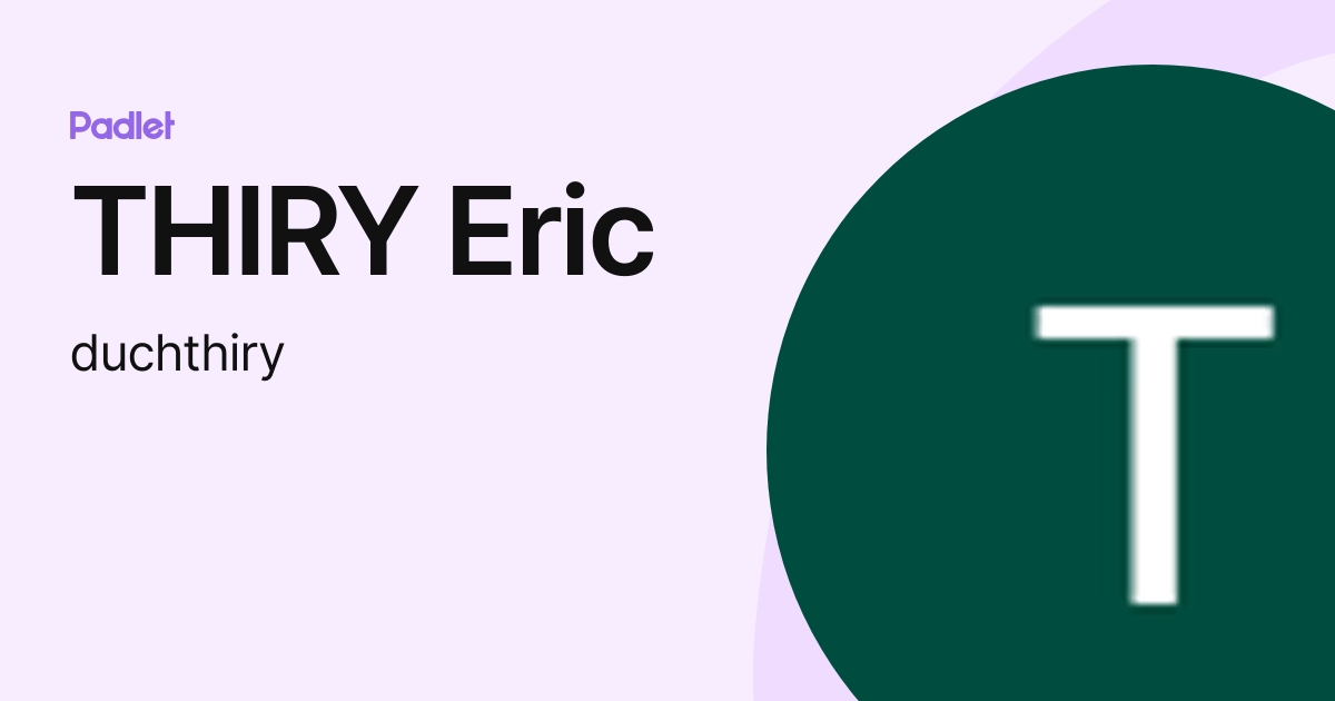 THIRY Eric (duchthiry) profile | Padlet