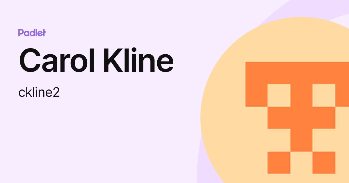 Carol Kline (ckline2) profile | Padlet