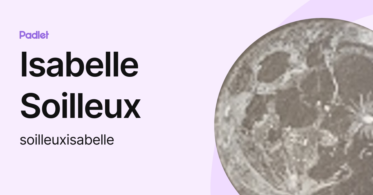 Isabelle Soilleux (soilleuxisabelle) profile | Padlet