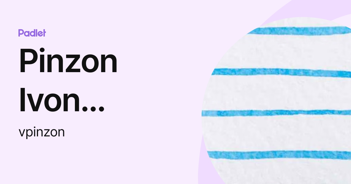 Pinzon Ivon Vanessa (vpinzon) profile | Padlet