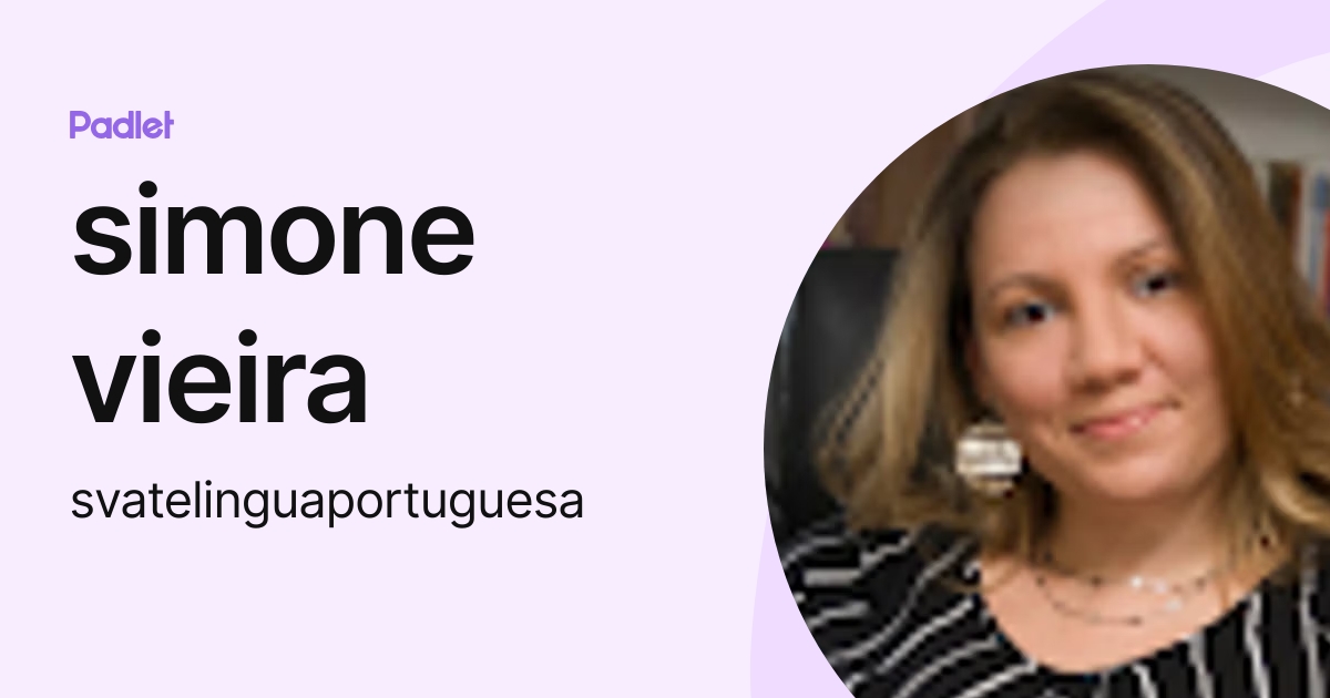 simone vieira (svatelinguaportuguesa) profile | Padlet
