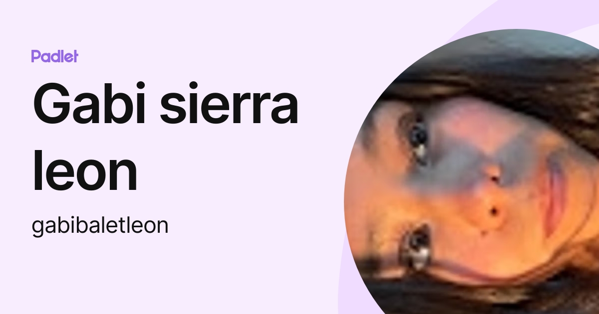 Gabi sierra leon (gabibaletleon) profile | Padlet
