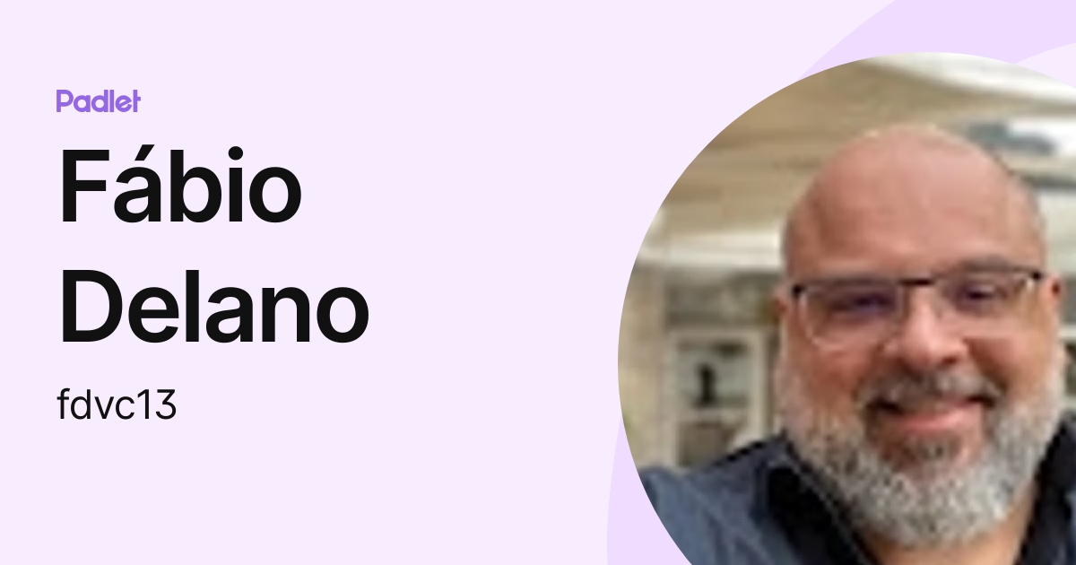 Fábio Delano (fdvc13) profile | Padlet