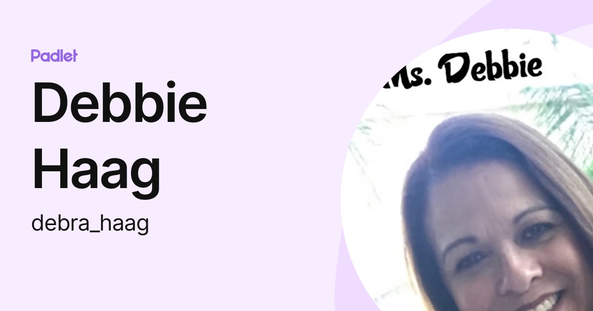 Debbie Haag (debra_haag) profile | Padlet