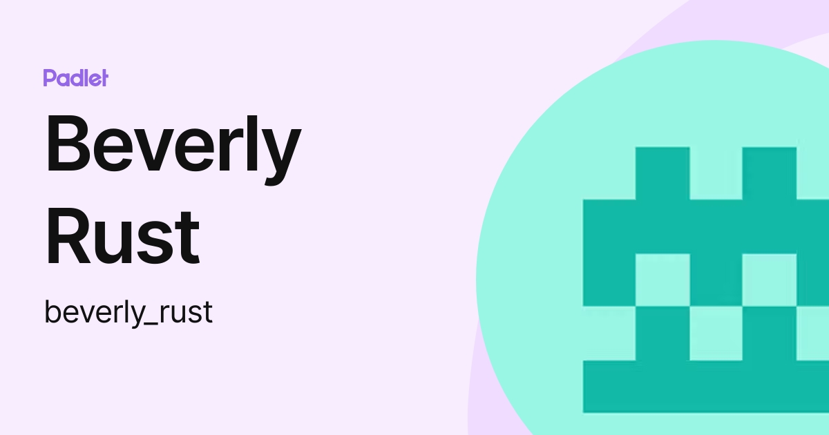 Beverly Rust (beverly_rust) profile | Padlet