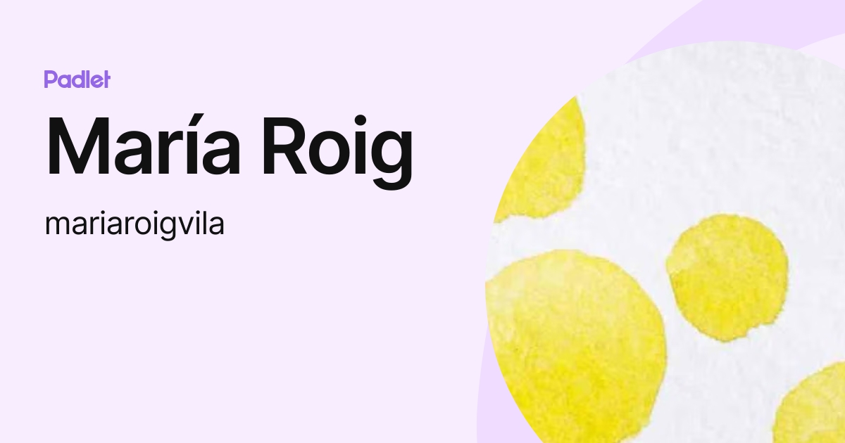 María Roig (mariaroigvila) perfil | Padlet