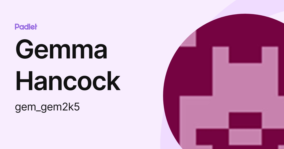 Gemma Hancock (gem_gem2k5) profile | Padlet