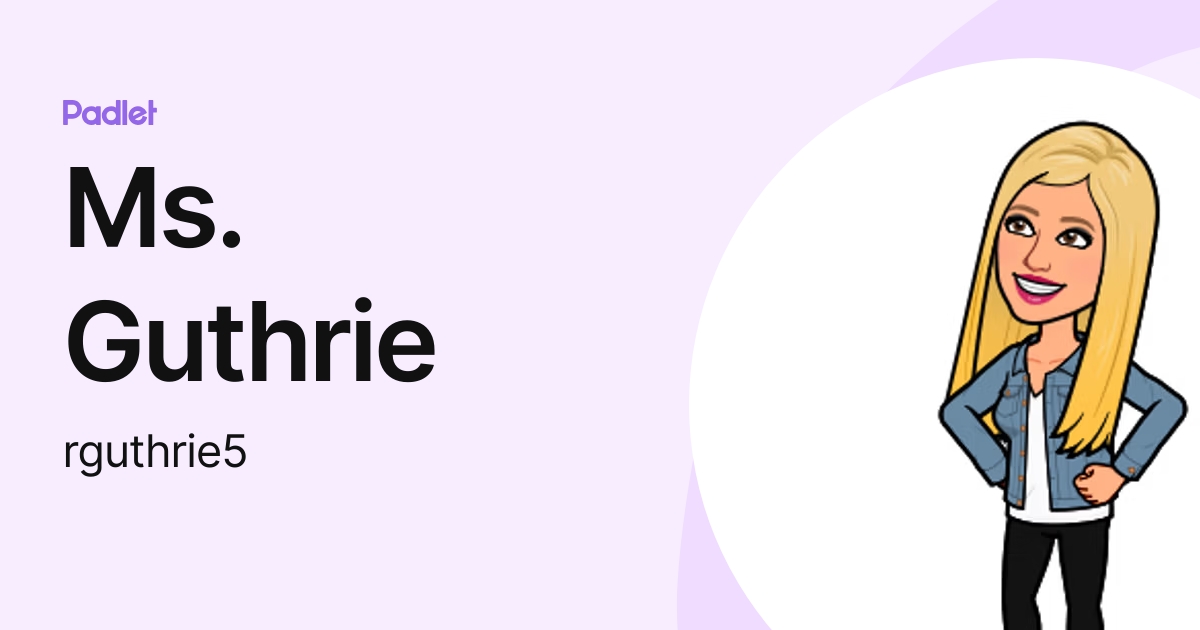 Ms. Guthrie (rguthrie5) profile | Padlet
