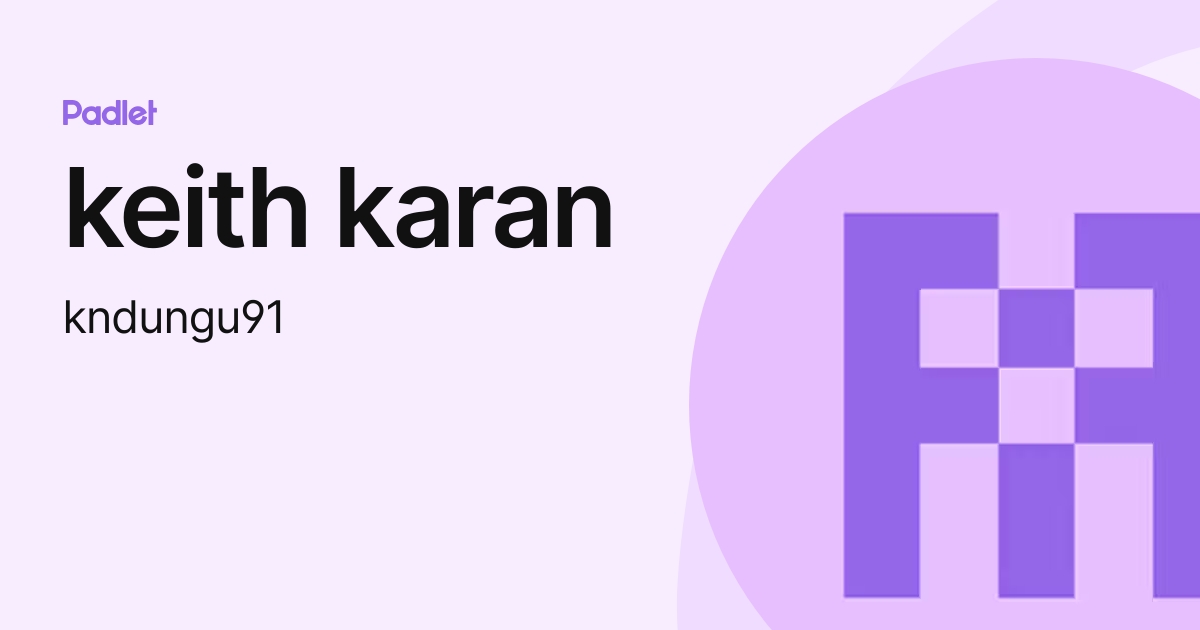 keith karan (kndungu91) profile | Padlet