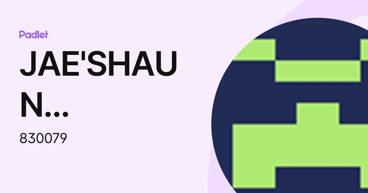 JAE'SHAUN SIMMONS (830079) profile | Padlet