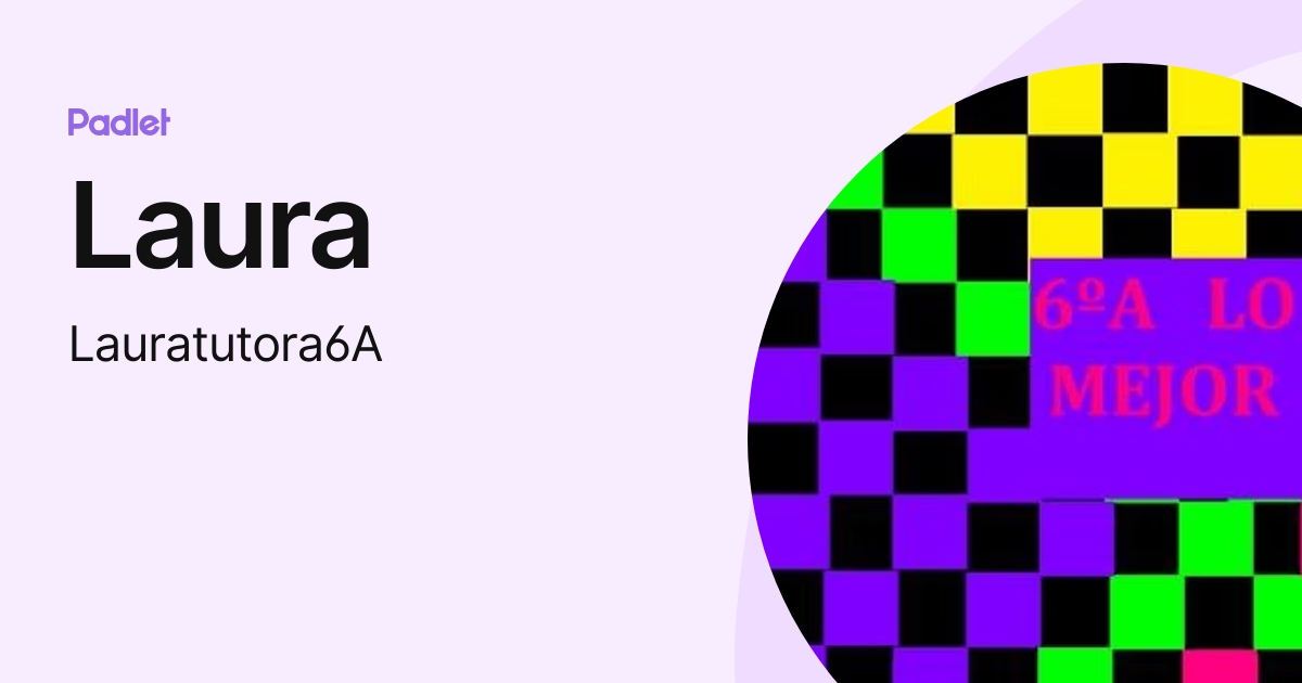 Laura (Lauratutora6A) profile | Padlet