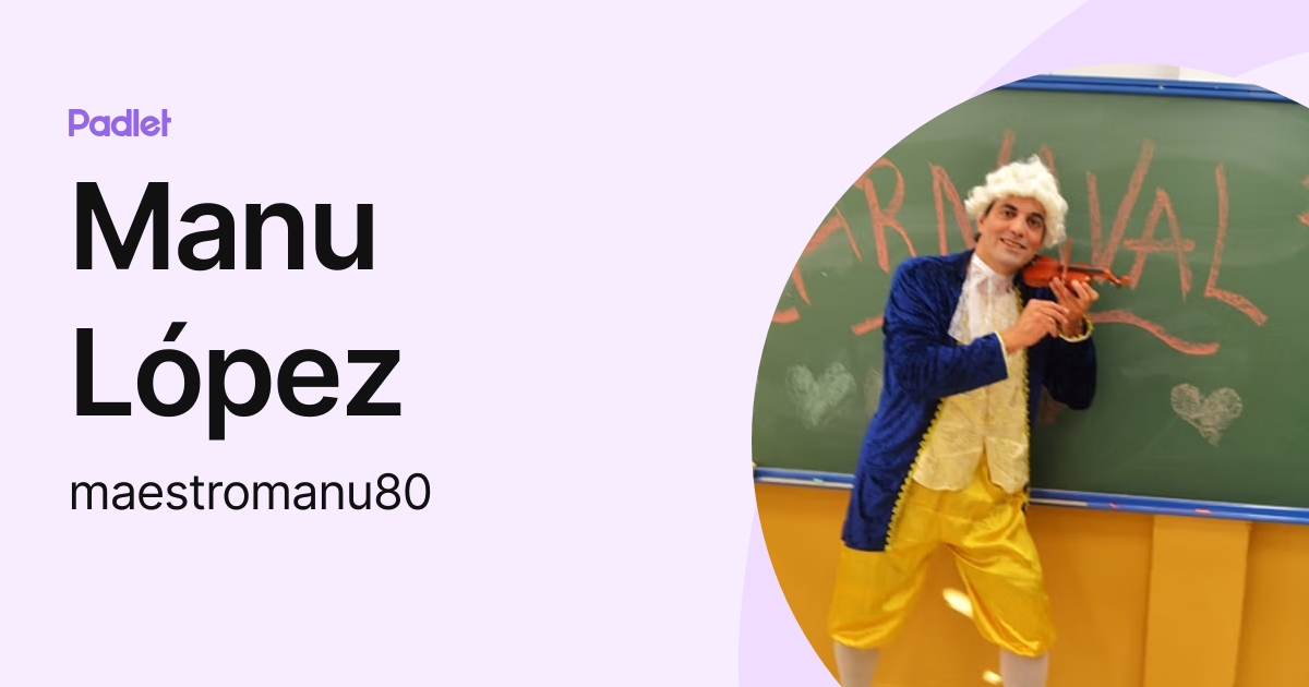 Manu López (maestromanu80) profile | Padlet