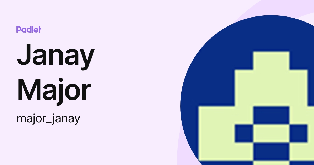 Janay Major (major_janay) profile | Padlet