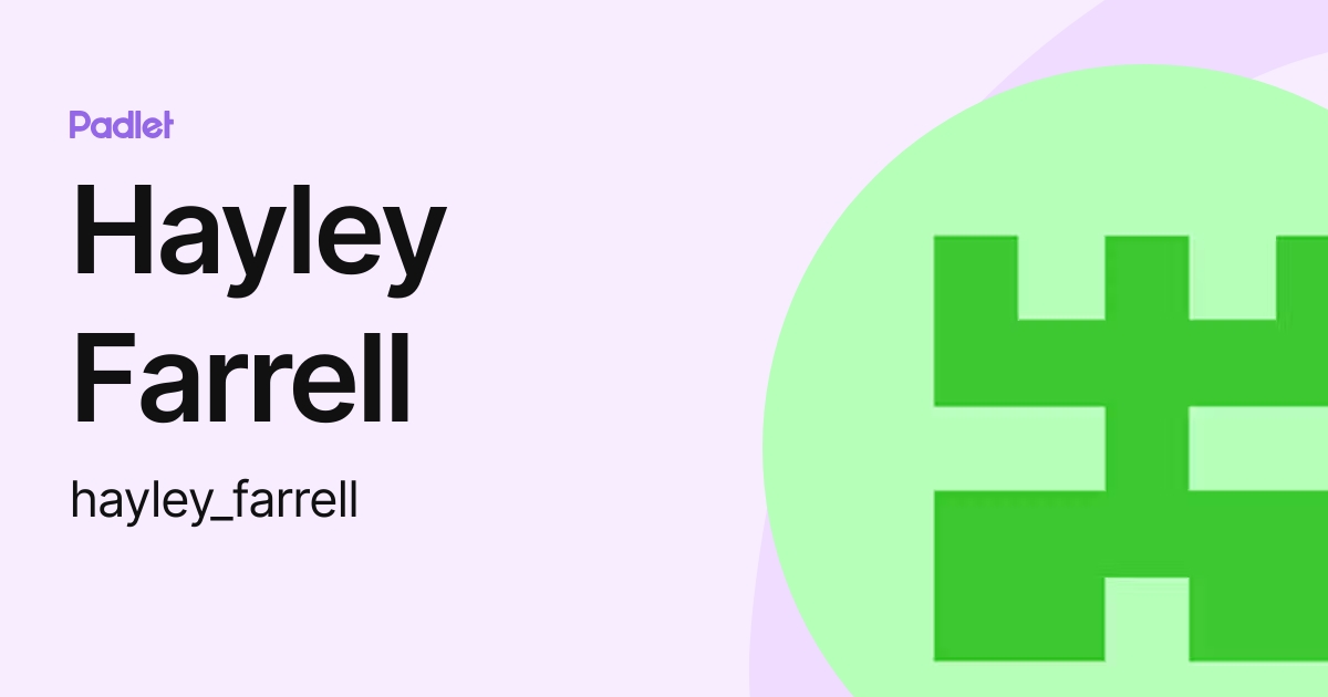 Hayley Farrell (hayley_farrell) profile | Padlet