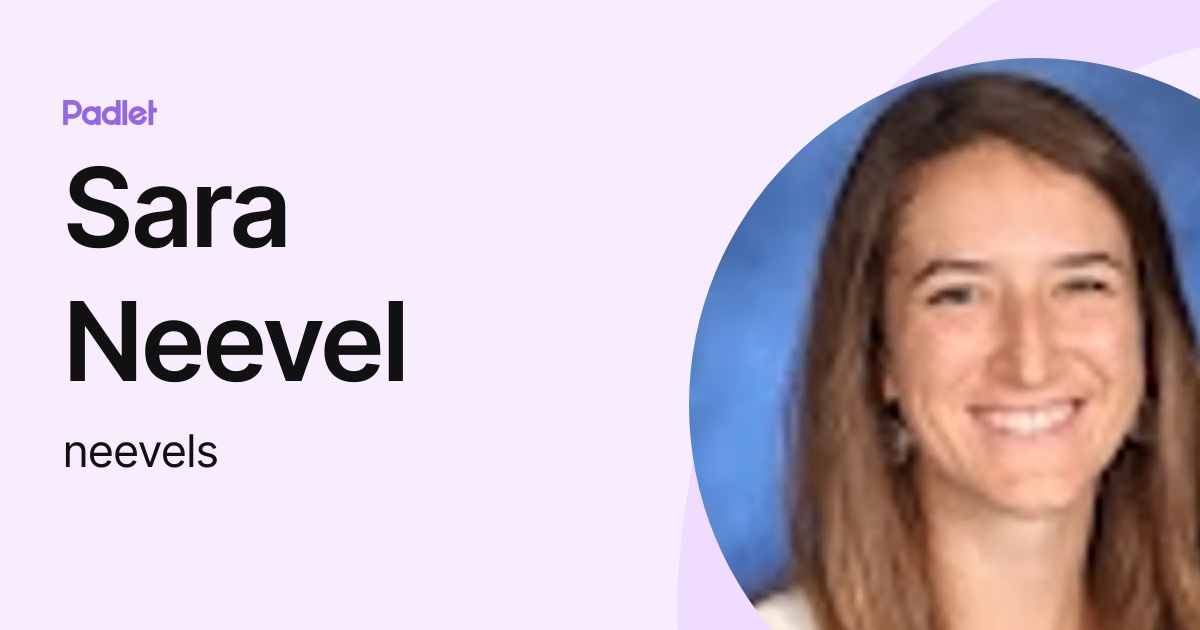 Sara Neevel (neevels) profile | Padlet
