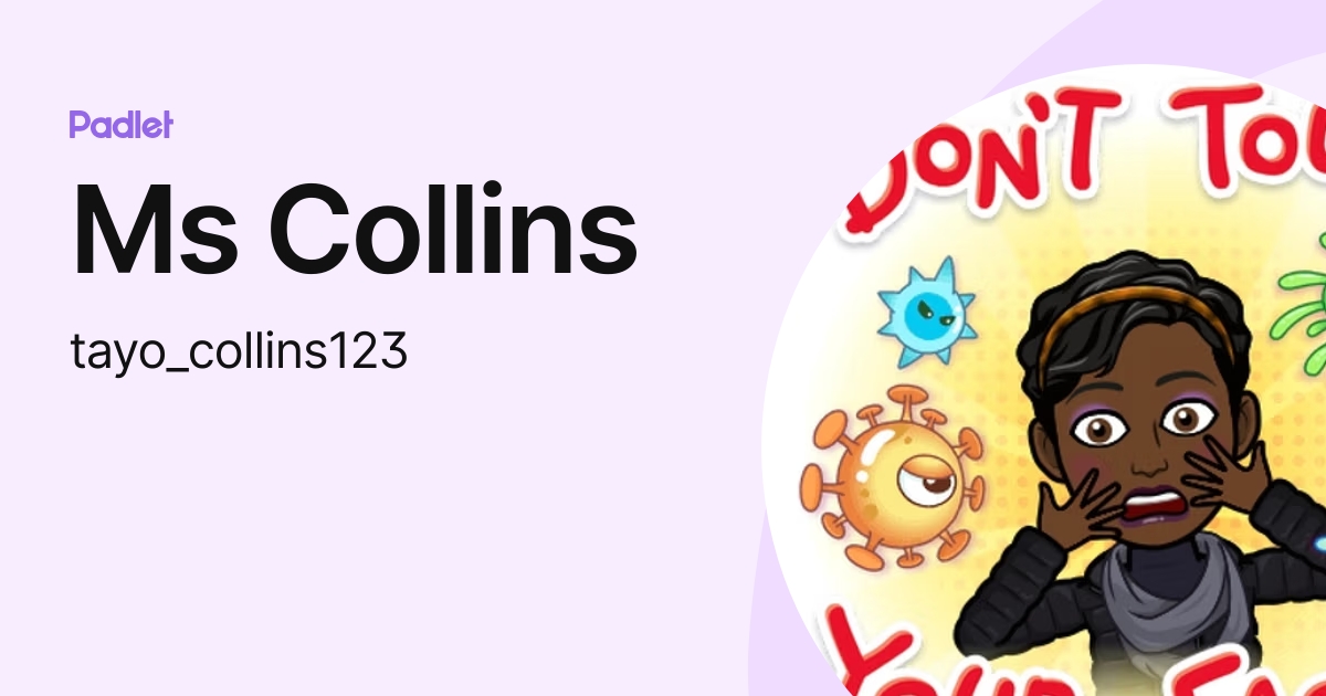 Ms Collins (tayo_collins123) profile | Padlet