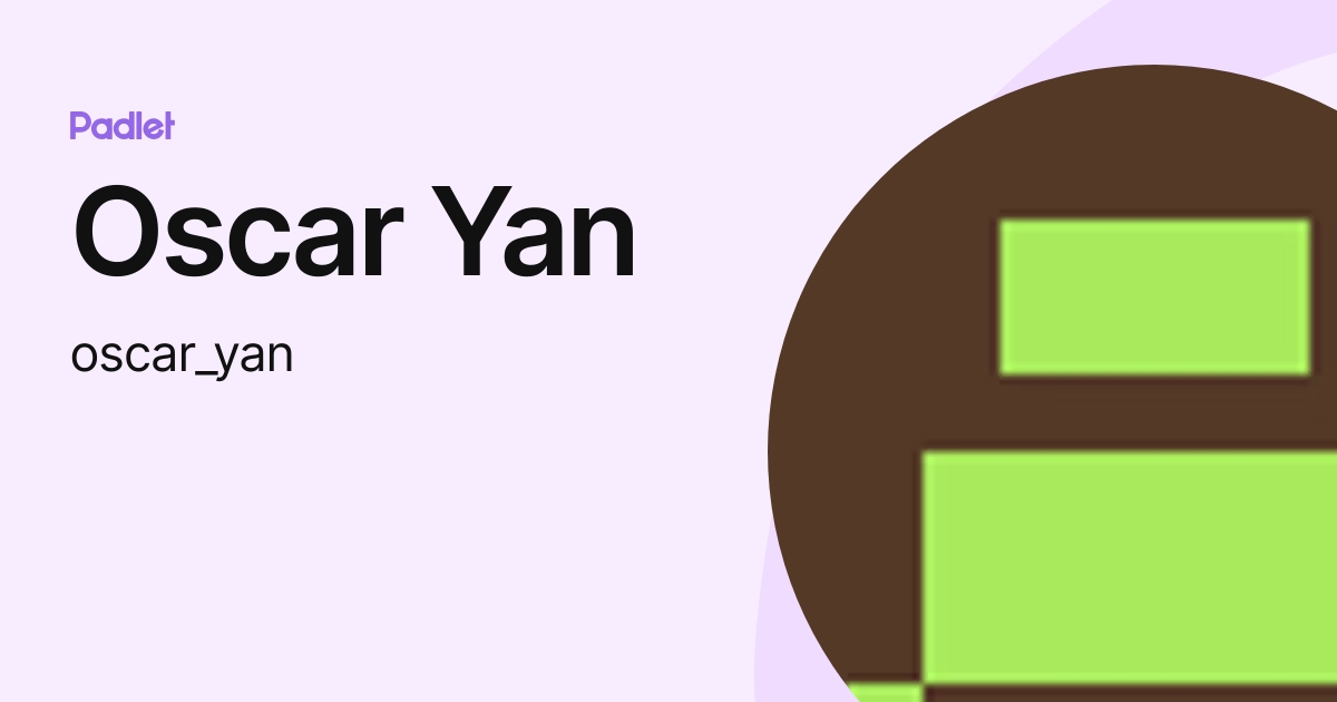 Oscar Yan (oscar_yan) profile | Padlet