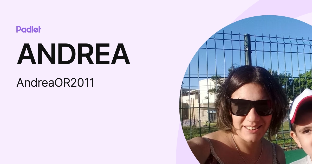 ANDREA (AndreaOR2011) profile | Padlet