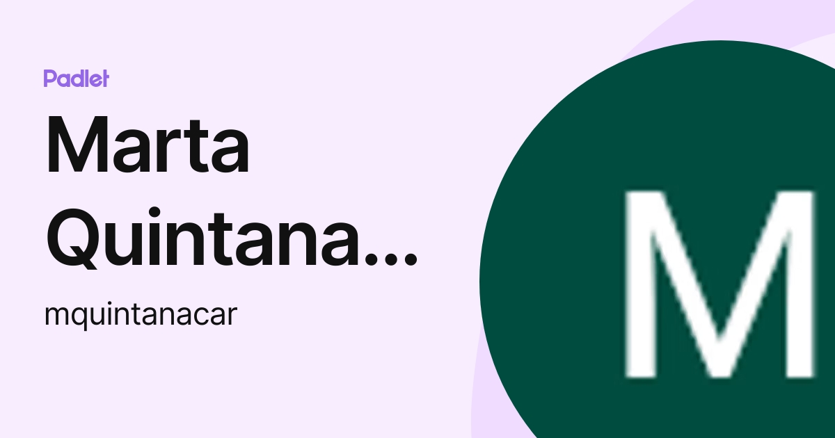Marta Quintana Caralt (mquintanacar) profile | Padlet
