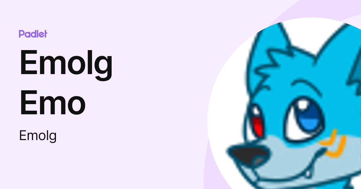 Emolg Emo (Emolg) profile | Padlet