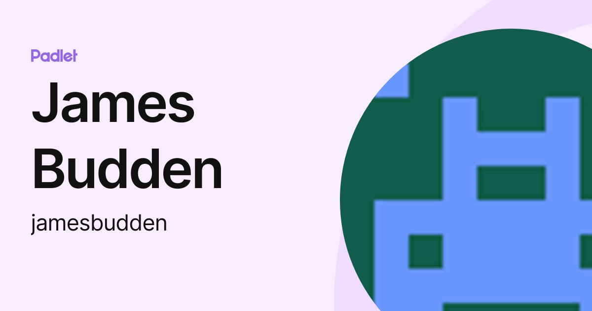 James Budden (jamesbudden) profile | Padlet