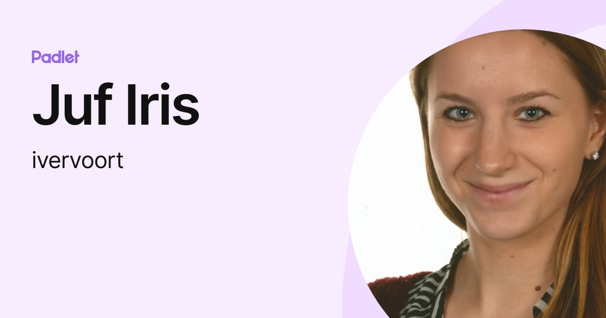 Juf Iris (ivervoort) profile | Padlet