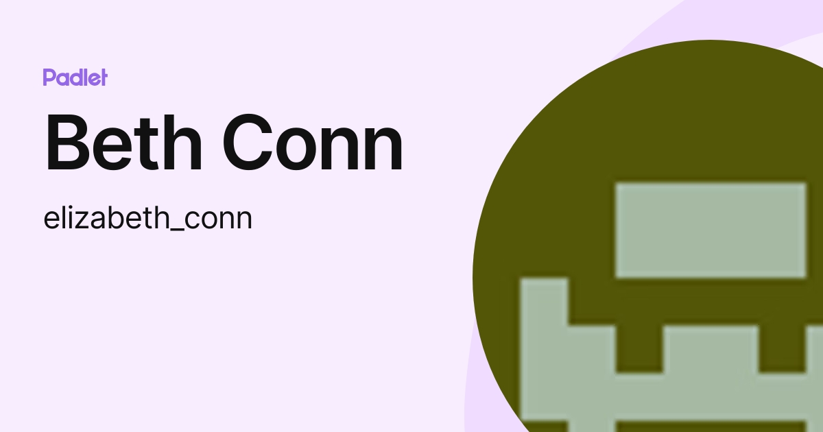 Beth Conn (elizabeth_conn) profile | Padlet