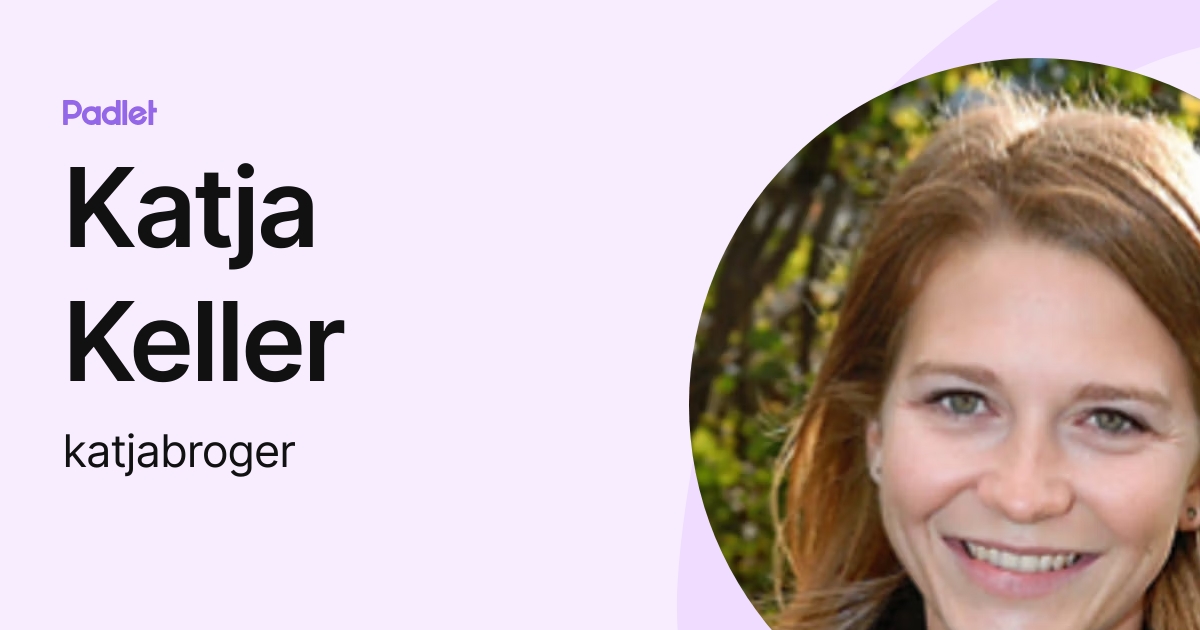 Katja Keller (katjabroger) profile | Padlet