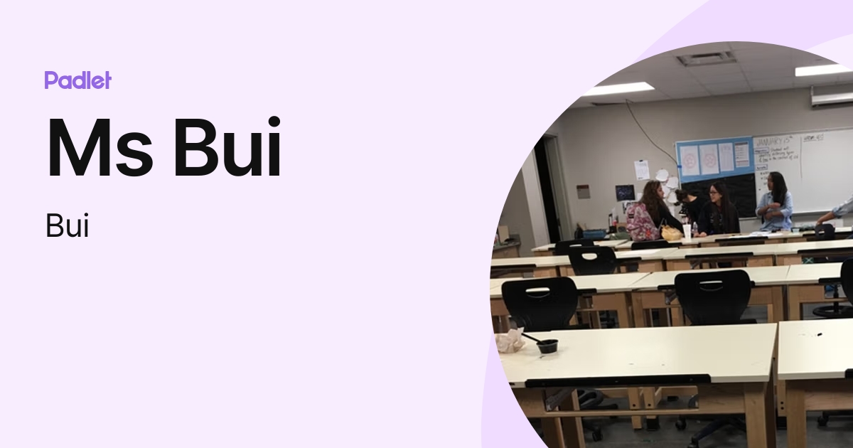 Ms Bui (Bui) profile | Padlet