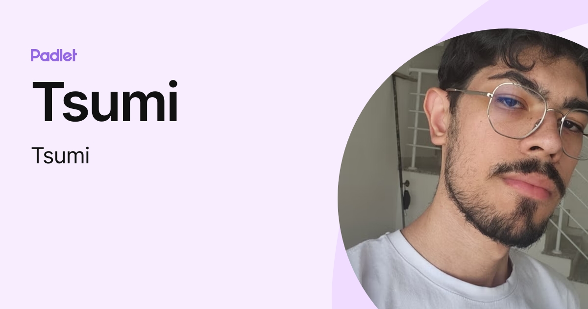 Tsumi (Tsumi) profile | Padlet