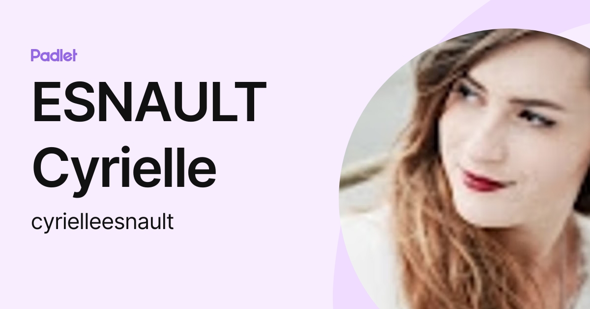 ESNAULT Cyrielle (cyrielleesnault) profile | Padlet