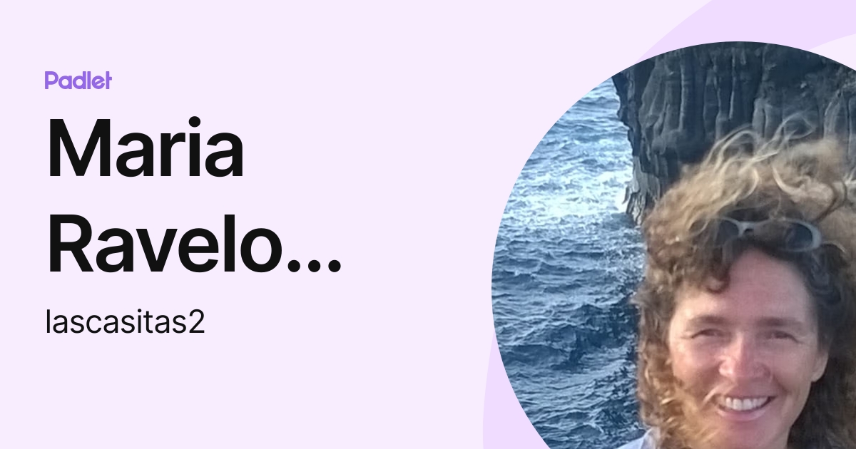 Maria Ravelo Dominguez (lascasitas2) profile | Padlet
