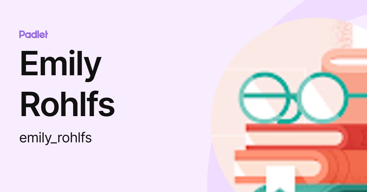 Emily Rohlfs (emily_rohlfs) profile | Padlet