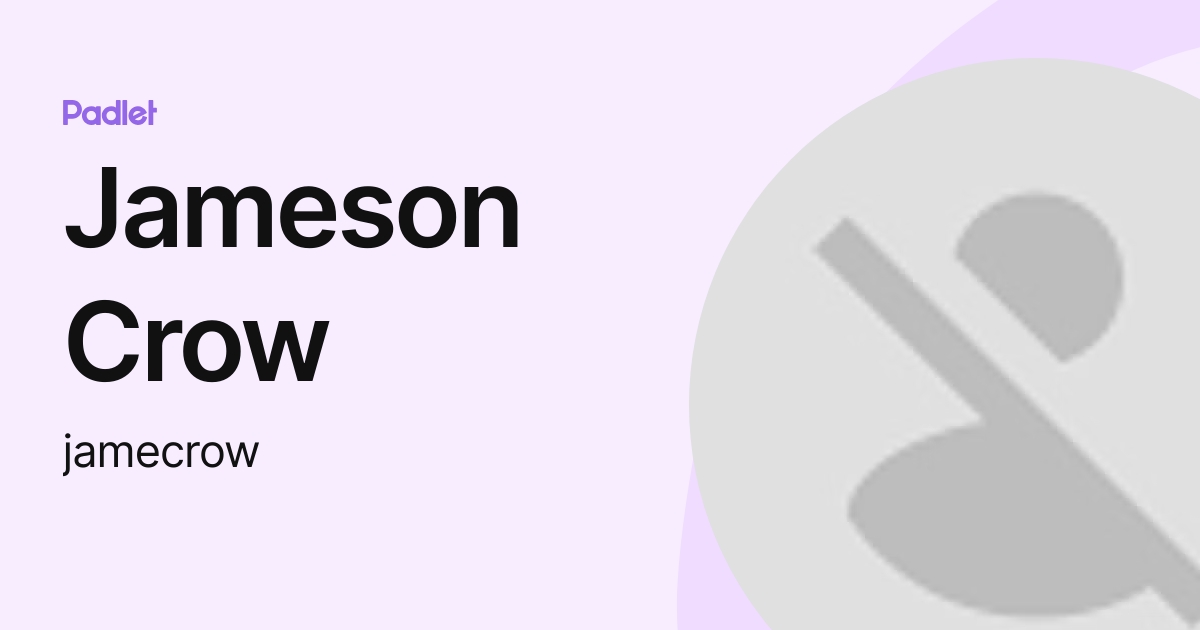 Jameson Crow (jamecrow) profile | Padlet