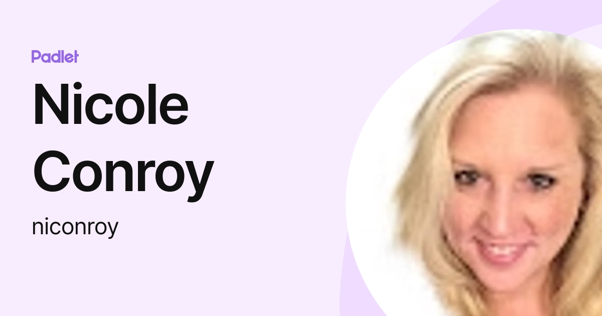 Nicole Conroy (niconroy) profile | Padlet
