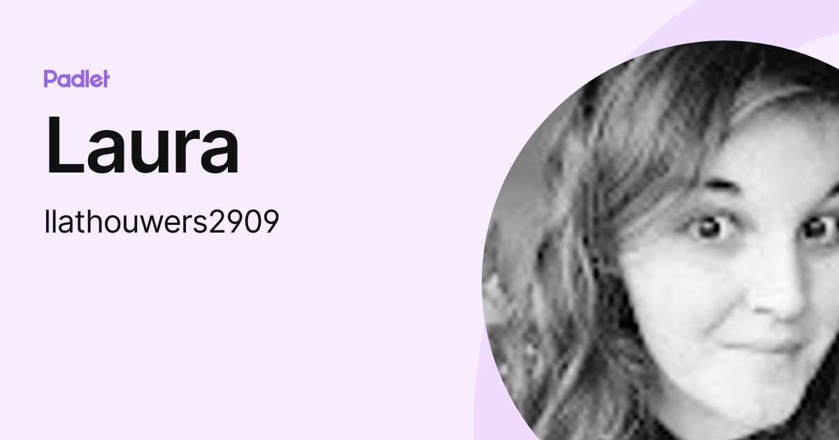 Profil de Laura (llathouwers2909) | Padlet