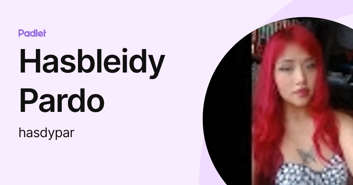 Hasbleidy Pardo (hasdypar) profile | Padlet