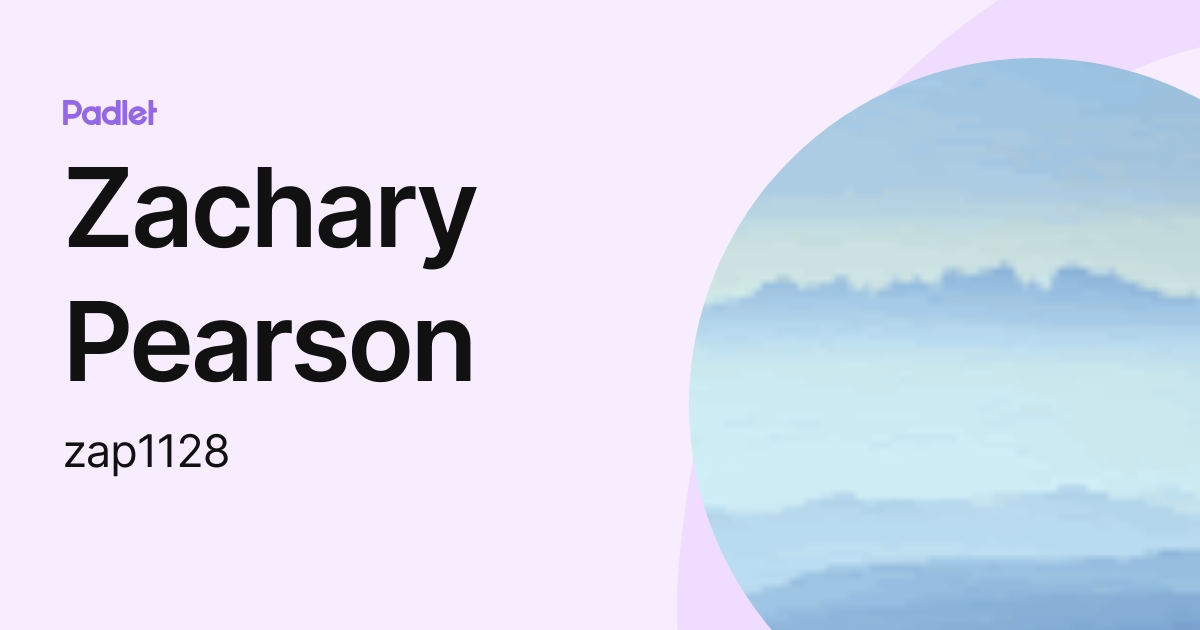 Zachary Pearson (zap1128) profile | Padlet