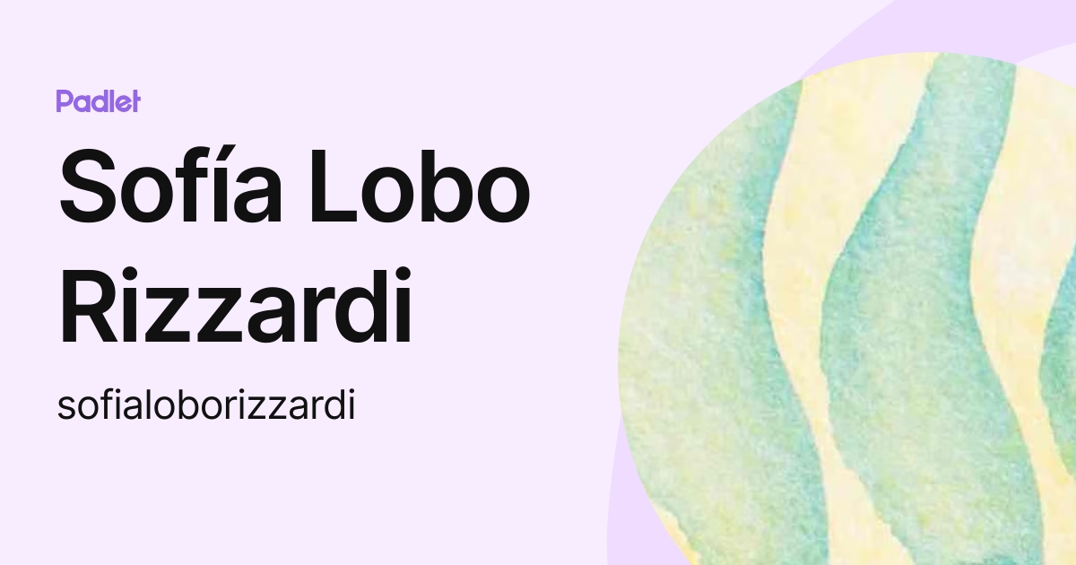 Sofía Lobo Rizzardi (sofialoborizzardi) profile | Padlet