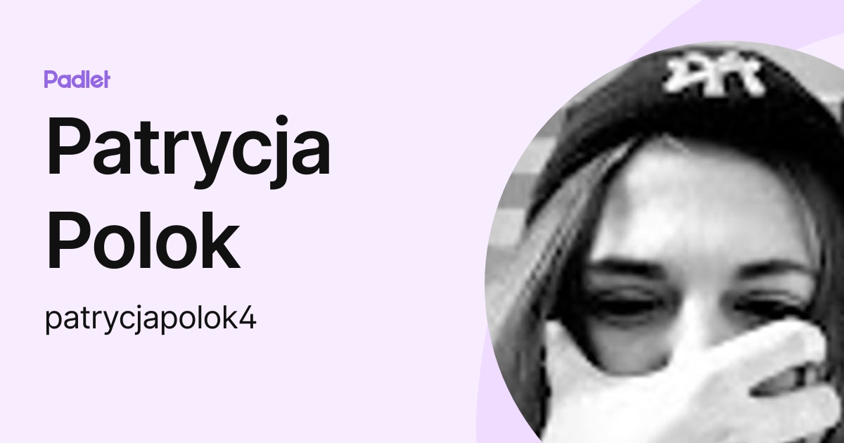 Patrycja Polok (patrycjapolok4) profile | Padlet