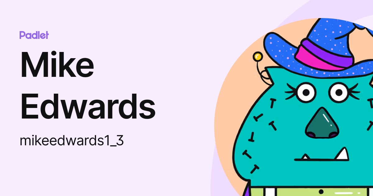 Mike Edwards (mikeedwards1_3) profile | Padlet