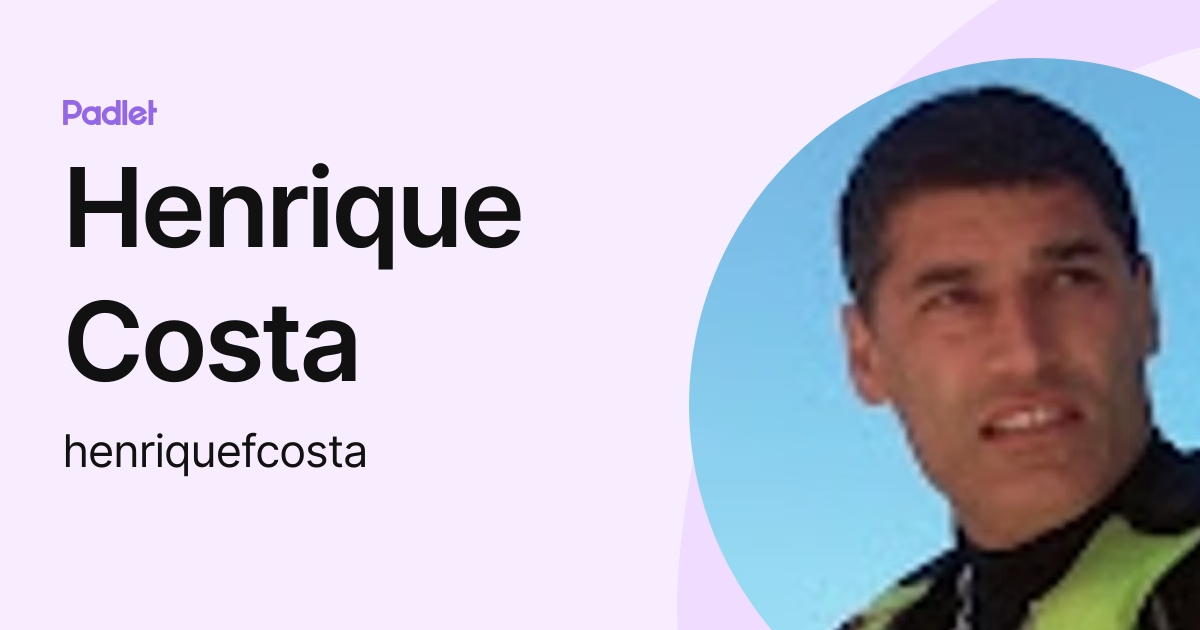 Henrique Costa (henriquefcosta) profile | Padlet