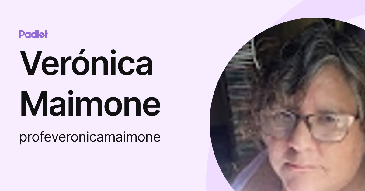 Verónica Maimone (profeveronicamaimone) profile | Padlet