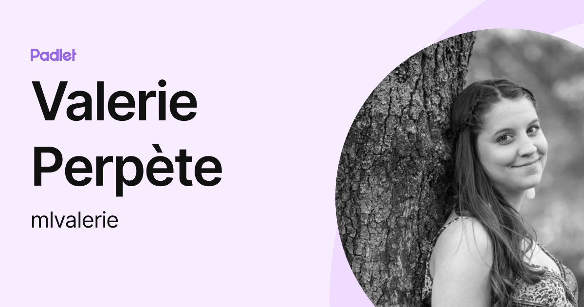 Valerie Perpète (mlvalerie) profile | Padlet
