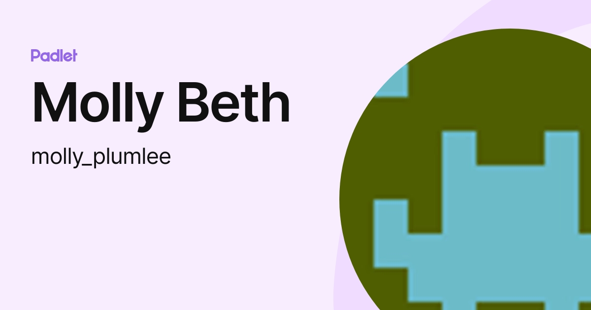 Molly Beth (molly_plumlee) profile | Padlet