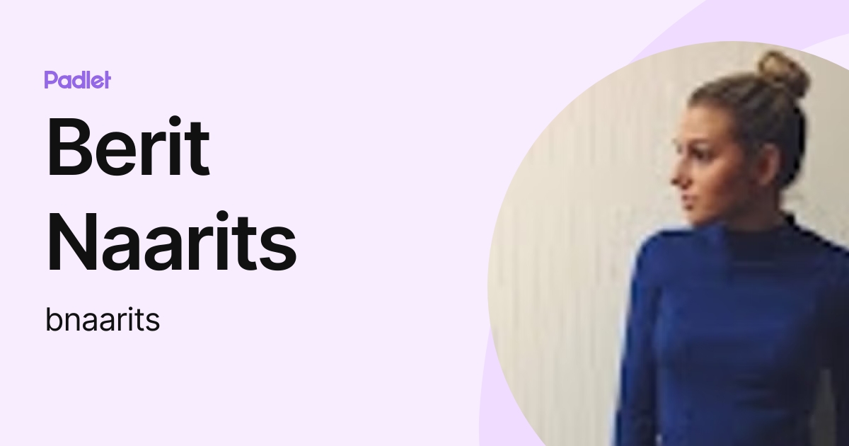 Berit Naarits (bnaarits) profile | Padlet