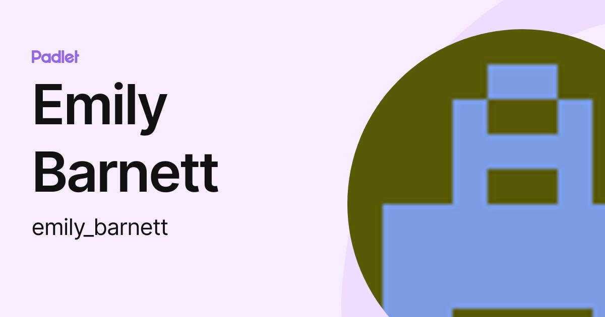 Emily Barnett (emily_barnett) profile | Padlet