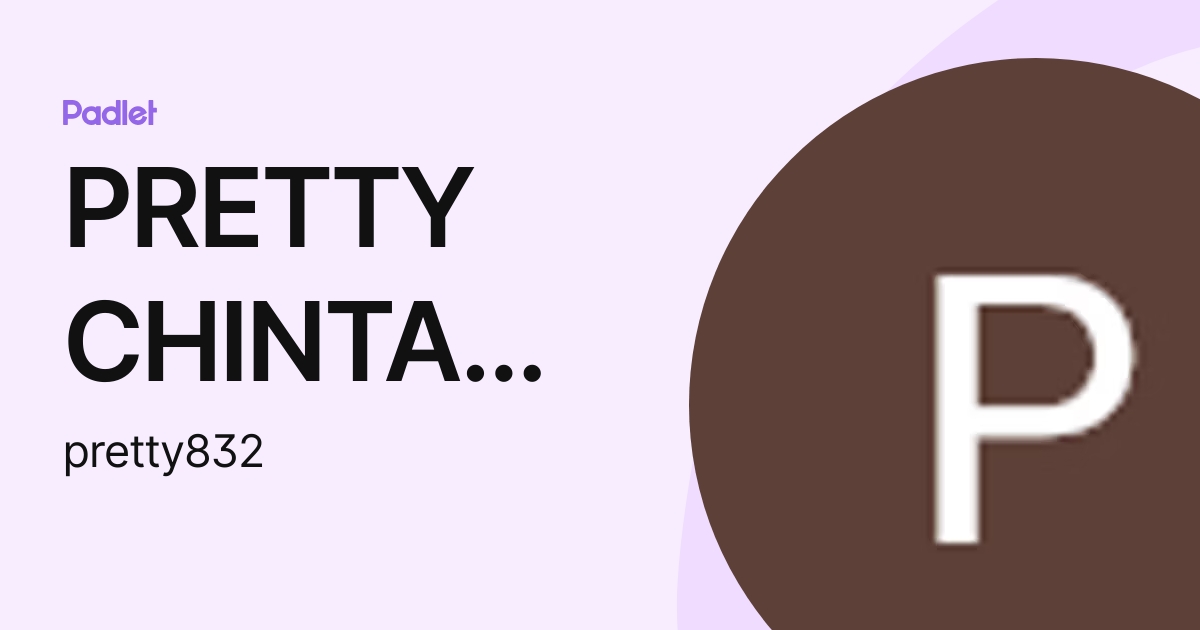 PRETTY CHINTA OROH (pretty832) profile | Padlet