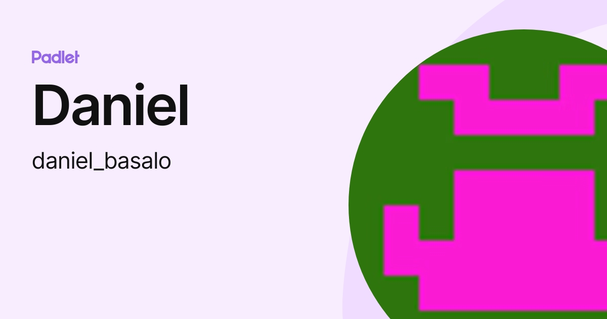 Daniel (daniel_basalo) profile | Padlet