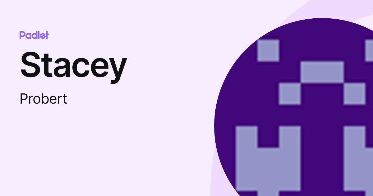 Stacey (Probert) profile | Padlet